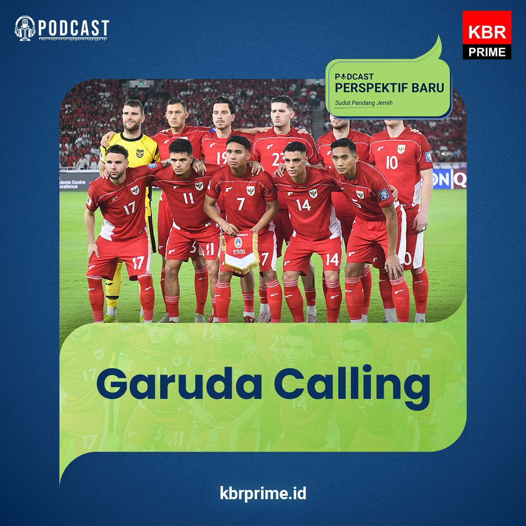 Garuda Calling | KBR.ID - Tepercaya, membuka perspektif
